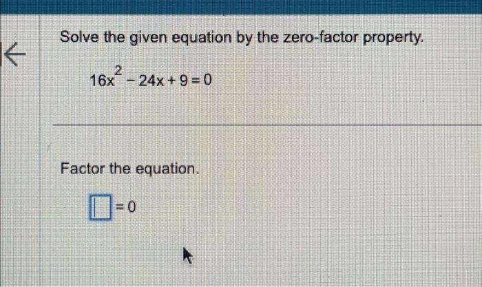 Solve the given equation by the zero-factor property. | Chegg.com