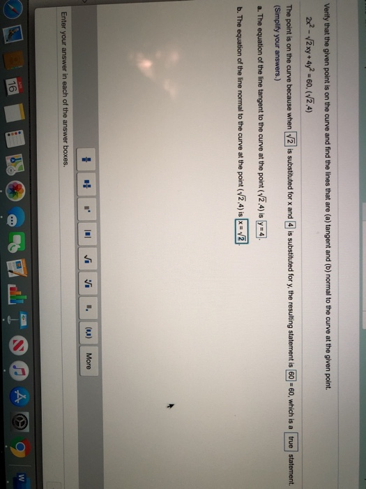 Solved Verify that the given point is on the curve and find | Chegg.com