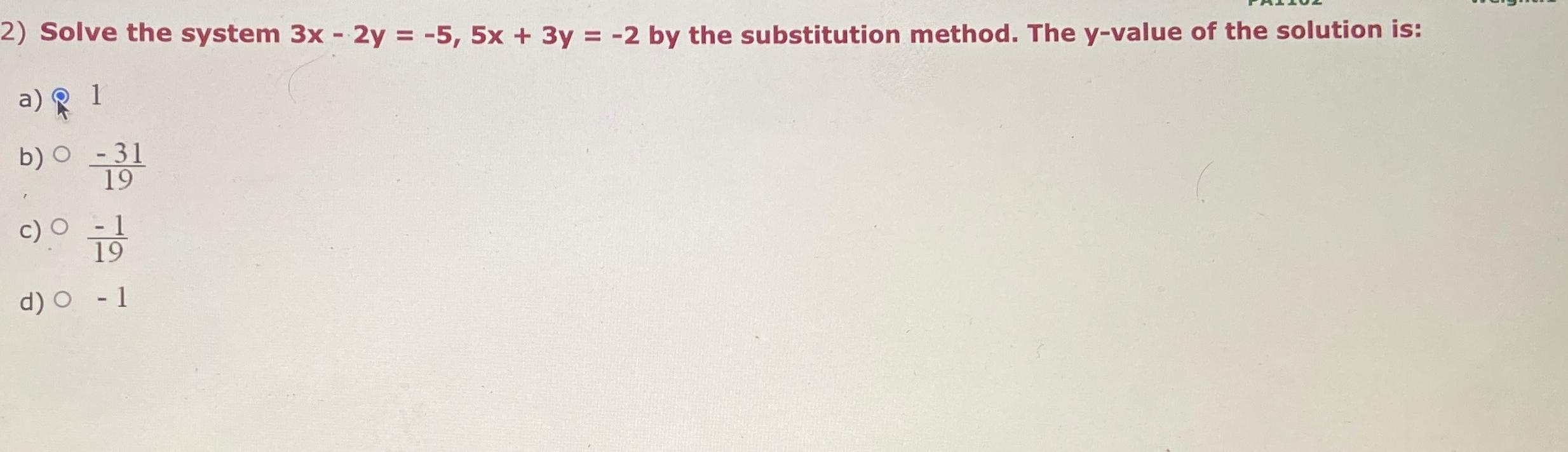 Solved Solve the system 3x-2y=-5,5x+3y=-2 ﻿by the | Chegg.com