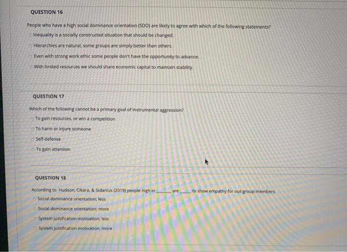 Solved QUESTION 16 People who have a high social dominance | Chegg.com