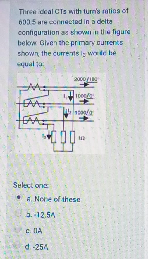 Solved Three ideal CTs with turn's ratios of 600:5 are | Chegg.com