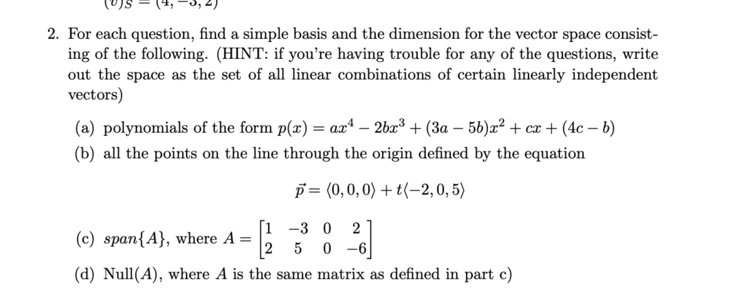 Solved For each question, find a simple basis and the | Chegg.com