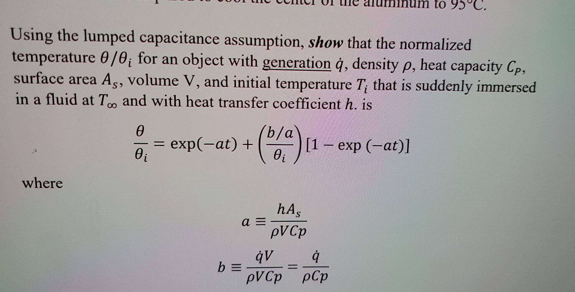 Solved to 95°C. Using the lumped capacitance assumption, | Chegg.com