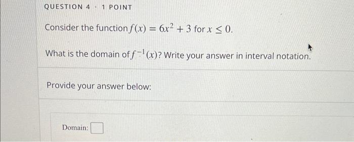 Solved Consider the function f(x)=6x2+3 for x≤0. What is the | Chegg.com