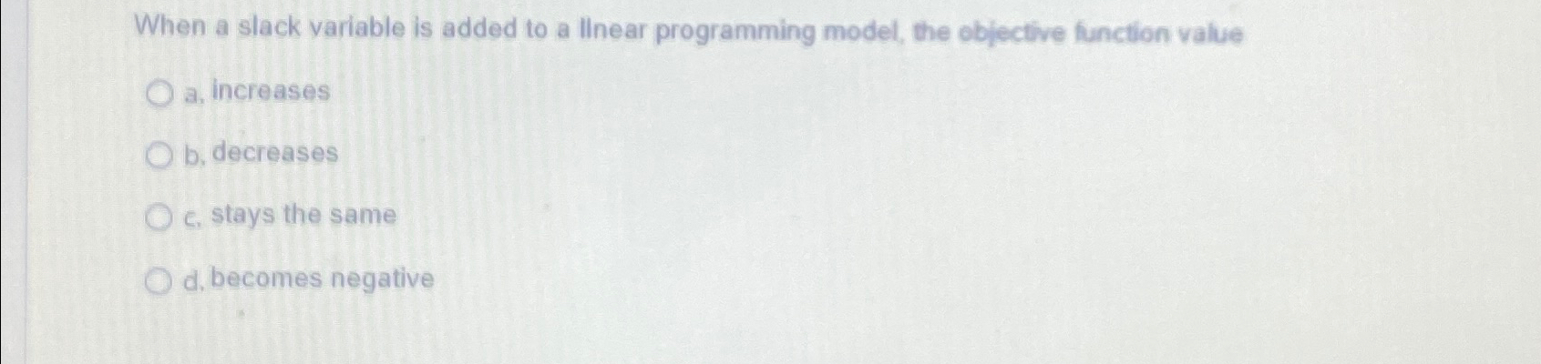 Solved When a slack variable is added to a linear | Chegg.com