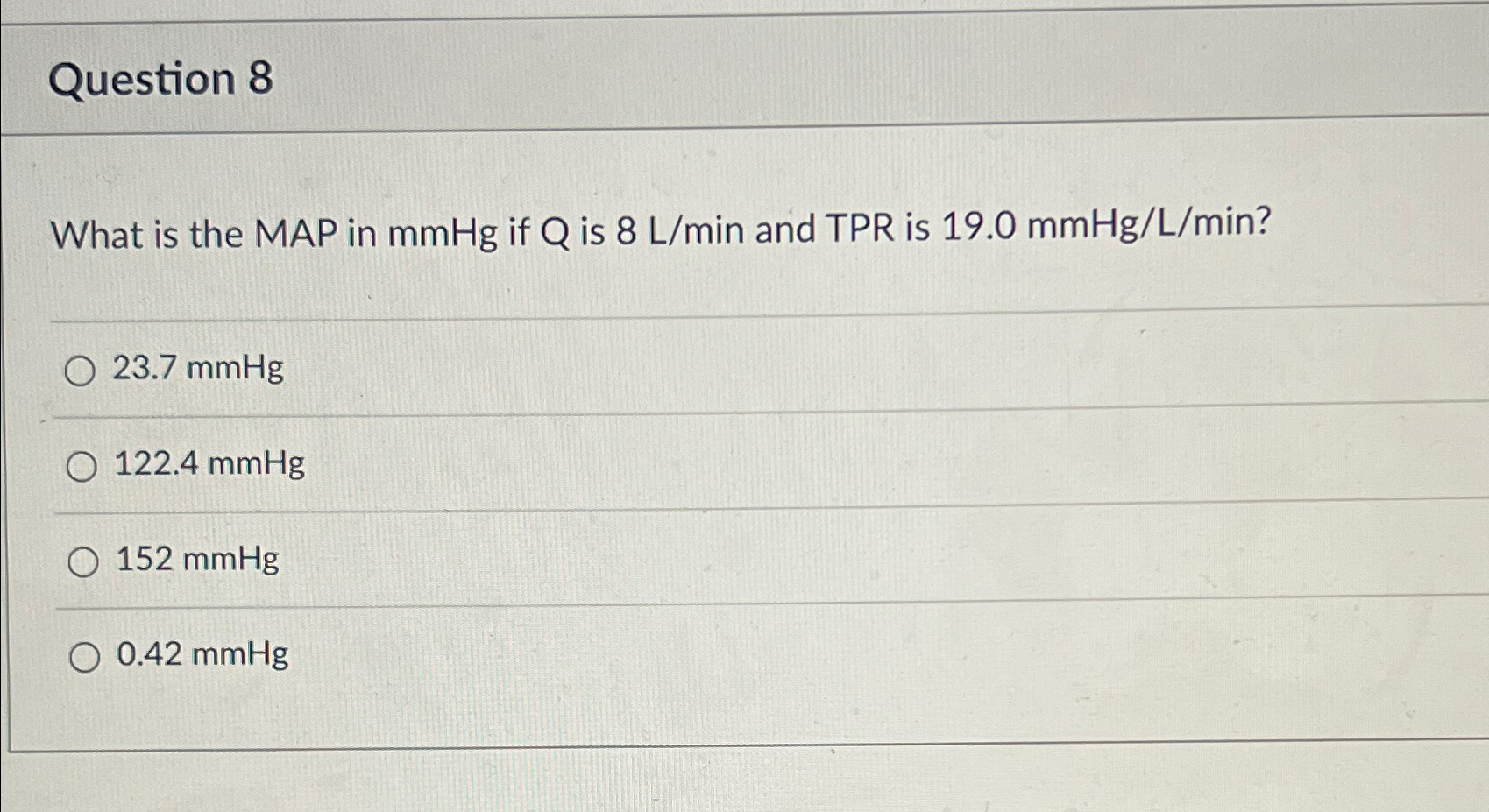 Solved Question 8What is the MAP in mmHg ﻿if Q ﻿is 8Lmin | Chegg.com