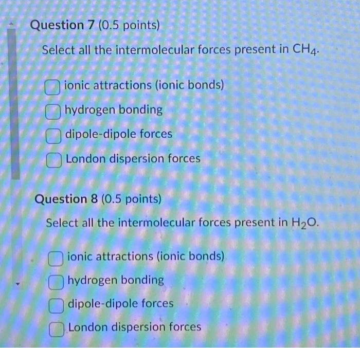 Solved Question 7 (0.5 points) Select all the intermolecular | Chegg.com