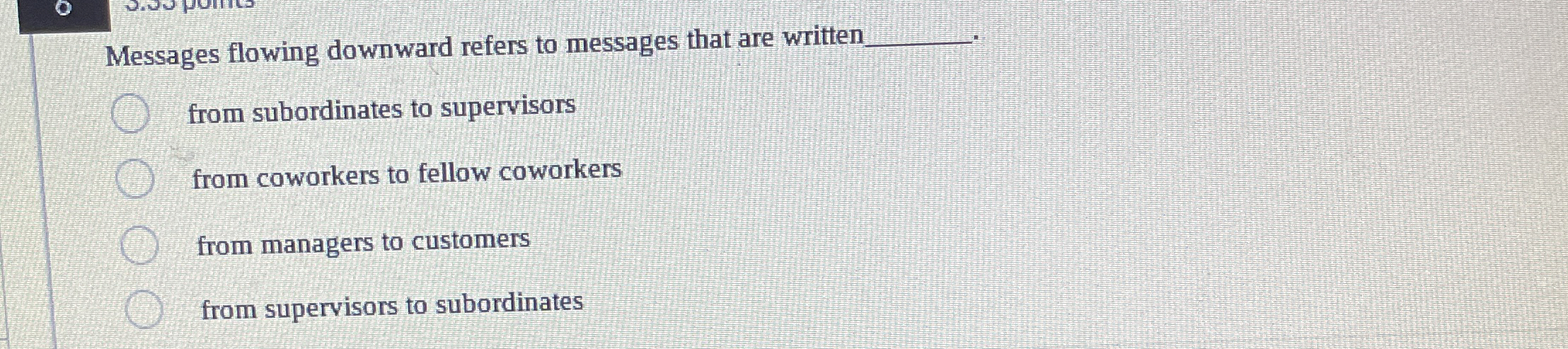 Solved Messages flowing downward refers to messages that are | Chegg.com