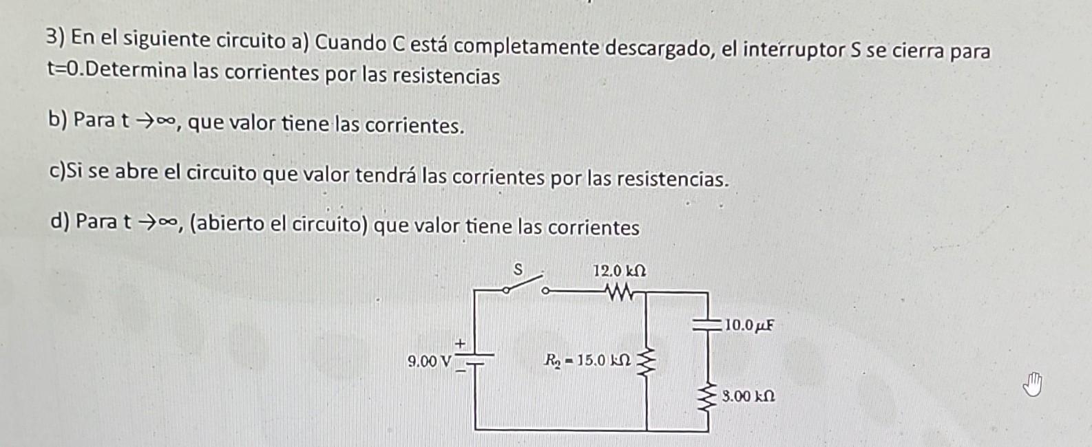 Solved 3) En el siguiente circuito a) Cuando C está | Chegg.com