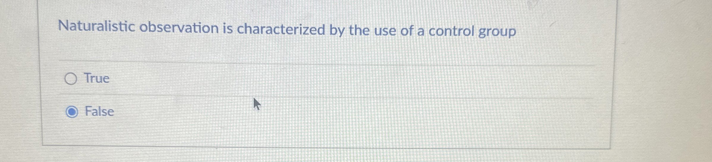 Solved Naturalistic observation is characterized by the use | Chegg.com