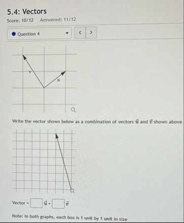 Solved 5.4: VectorsScore: 10/12 ﻿Answered: 11/12Write the | Chegg.com