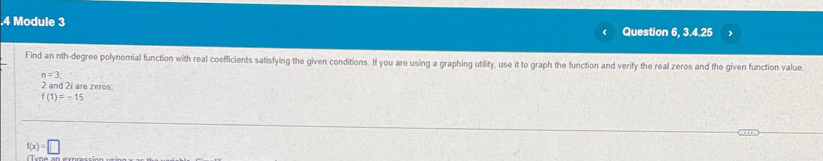 Solved 4 ﻿Module 3Question 6, 3.4.25n=32 ﻿and 2i are | Chegg.com