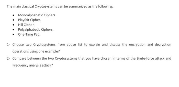 Solved The main classical Cryptosystems can be summarized as | Chegg.com