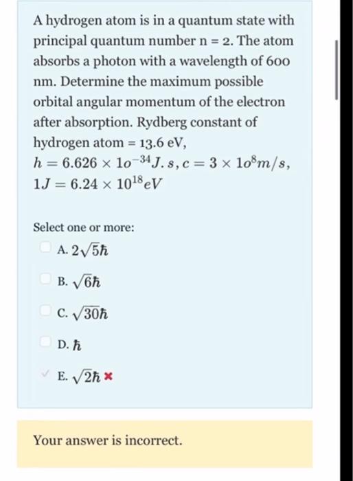A hydrogen atom is in a quantum state with principal | Chegg.com