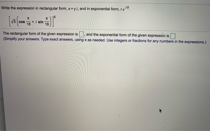 Solved Write the expression in rectangular form, x+yi and in | Chegg.com
