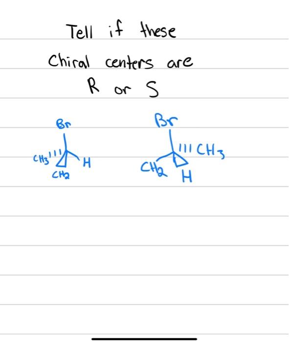 Solved Tell if these Chiral centers are R or S | Chegg.com