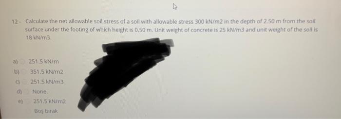 Solved 12. Calculate the net allowable soil stress of a soll | Chegg.com