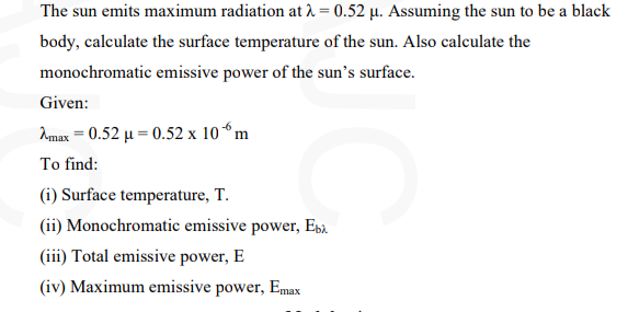 Solved The sun emits maximum radiation at λ=0.52μ. ﻿Assuming | Chegg.com