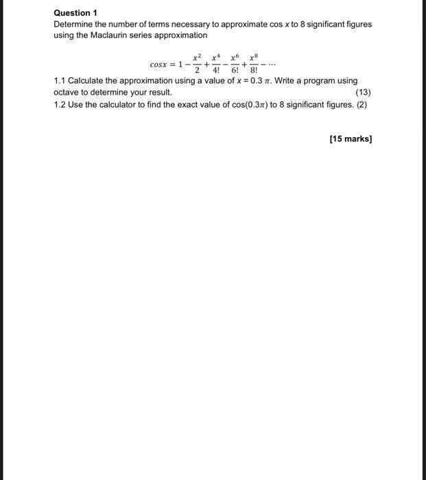 Solved Question 1 Determine The Number Of Terms Necessary To