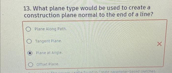 Solved 13. What plane type would be used to create a | Chegg.com