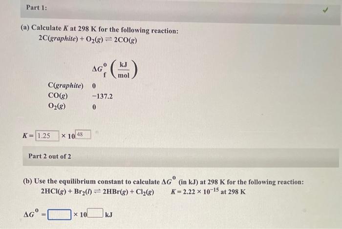 Solved (a) Calculate K at 298 K for the following reaction: | Chegg.com