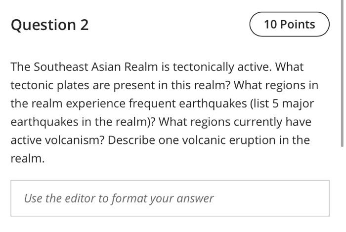 Solved The Southeast Asian Realm is tectonically active. | Chegg.com