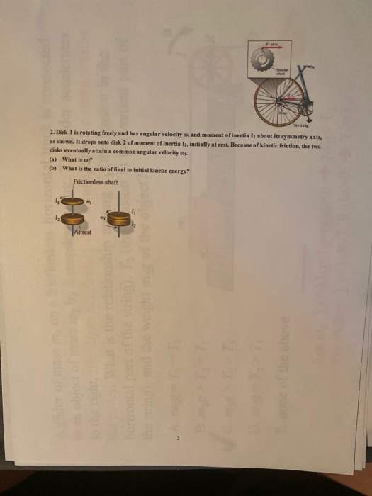 Solved 2. Disk 1 is rotating freely and has angular velocity | Chegg.com