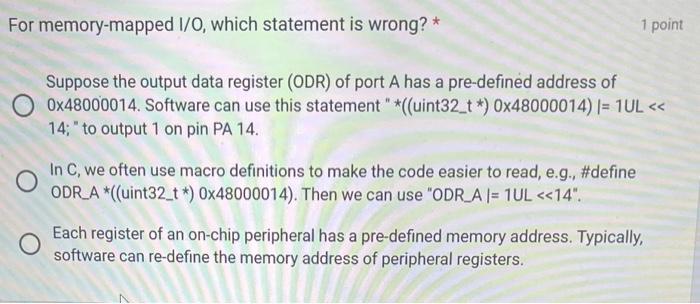 Solved For memory-mapped I/O, which statement is wrong? * 1 | Chegg.com