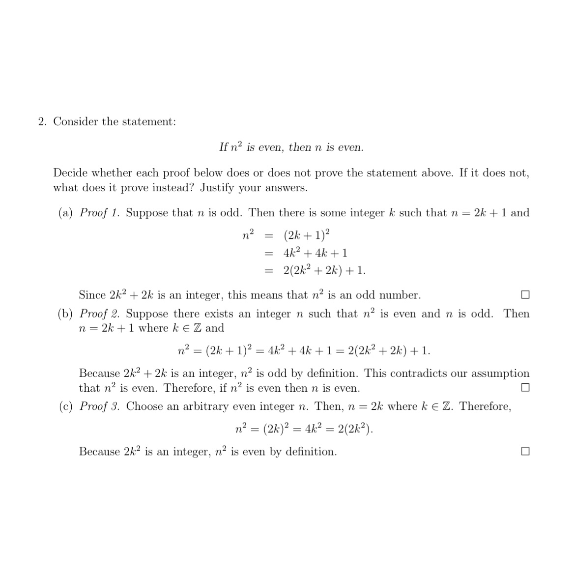 Solved Consider the statement:If n2 ﻿is even, then n ﻿is | Chegg.com