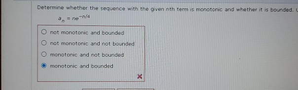 Solved Determine whether the sequence with the given nth | Chegg.com