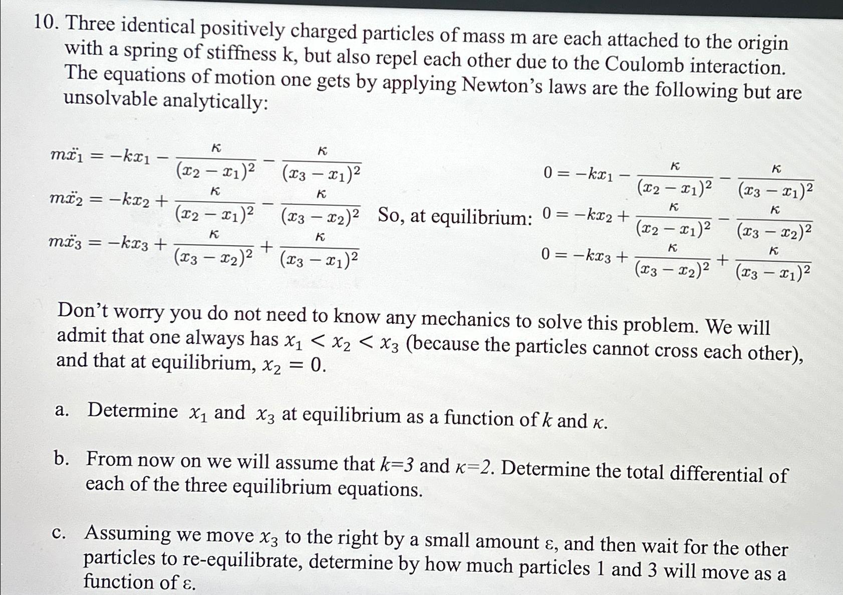 Solved Three identical positively charged particles of mass | Chegg.com
