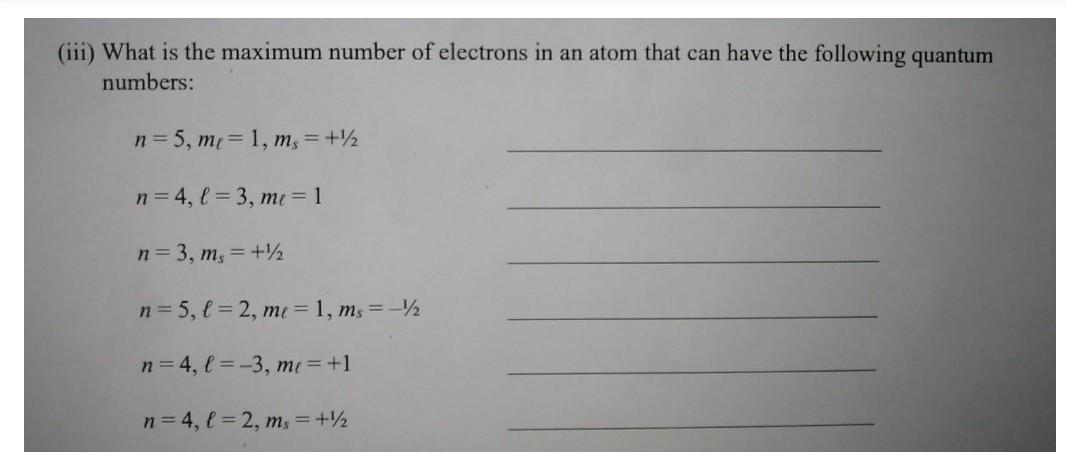 Solved (iii) What is the maximum number of electrons in an | Chegg.com
