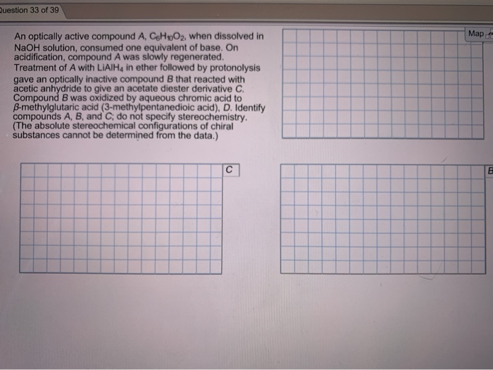 Solved Question 33 of 39 Map An optically active compound A, | Chegg.com