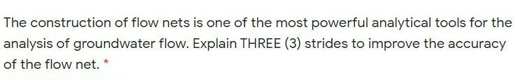 Solved The construction of flow nets is one of the most | Chegg.com