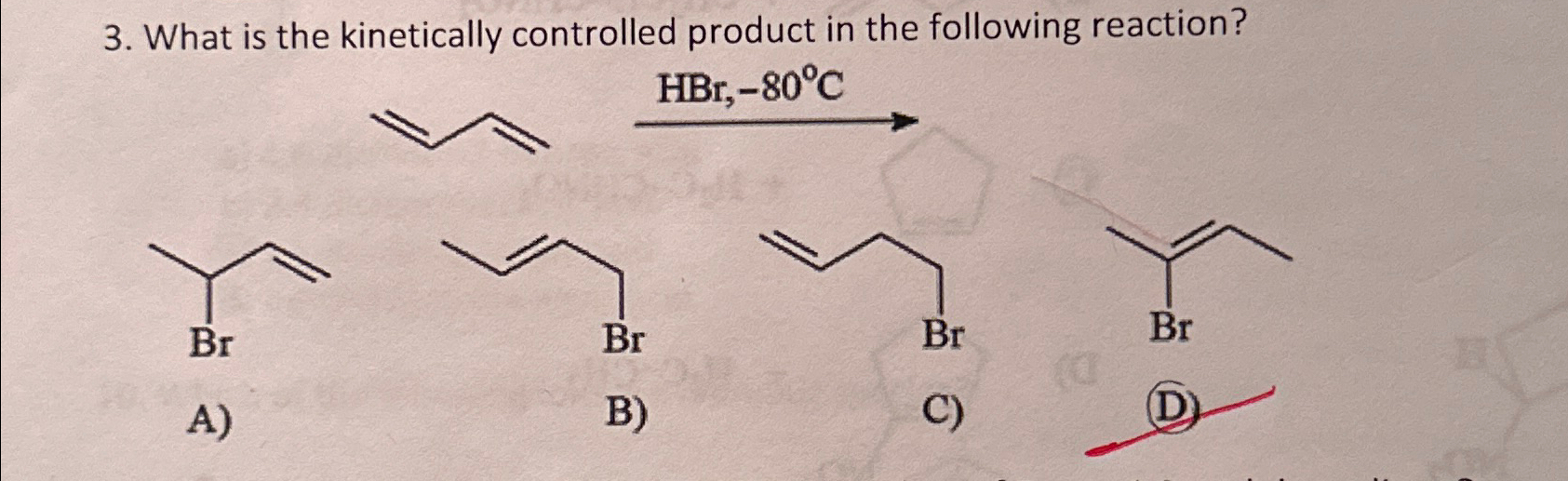 Solved What is the kinetically controlled product in the | Chegg.com