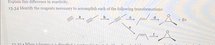 Solved Explain this difference in reactivity. 13.34 Identify | Chegg.com