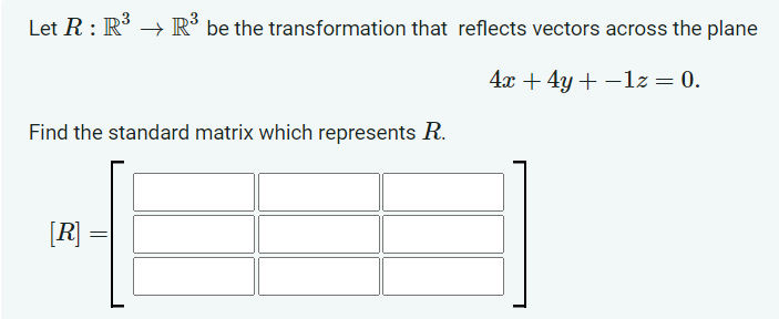 Solved Let R:R3→R3 ﻿be the transformation that reflects | Chegg.com