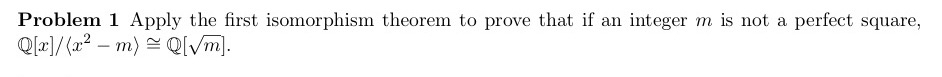 Solved Problem 1 ﻿Apply the first isomorphism theorem to | Chegg.com