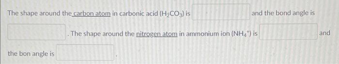 Solved The shape around the carbon atom in carbonic acid | Chegg.com