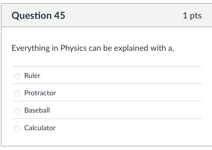 Solved Question 45Everything in Physics can be explained | Chegg.com