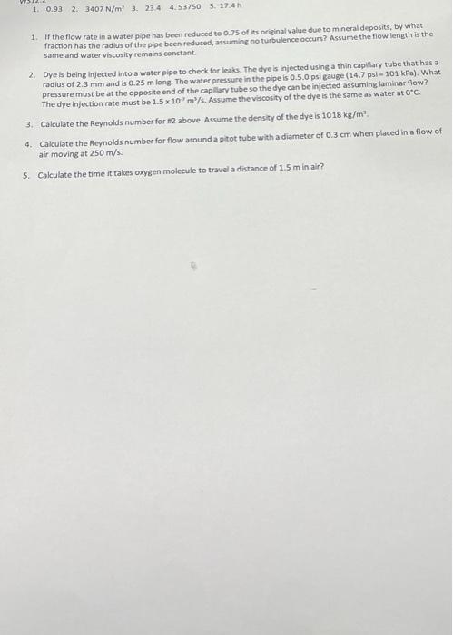 Solved 1. 0.93 2. 3407 N/m2 3. 23.4 4. 53750 5.−17.4 h 1. If | Chegg.com