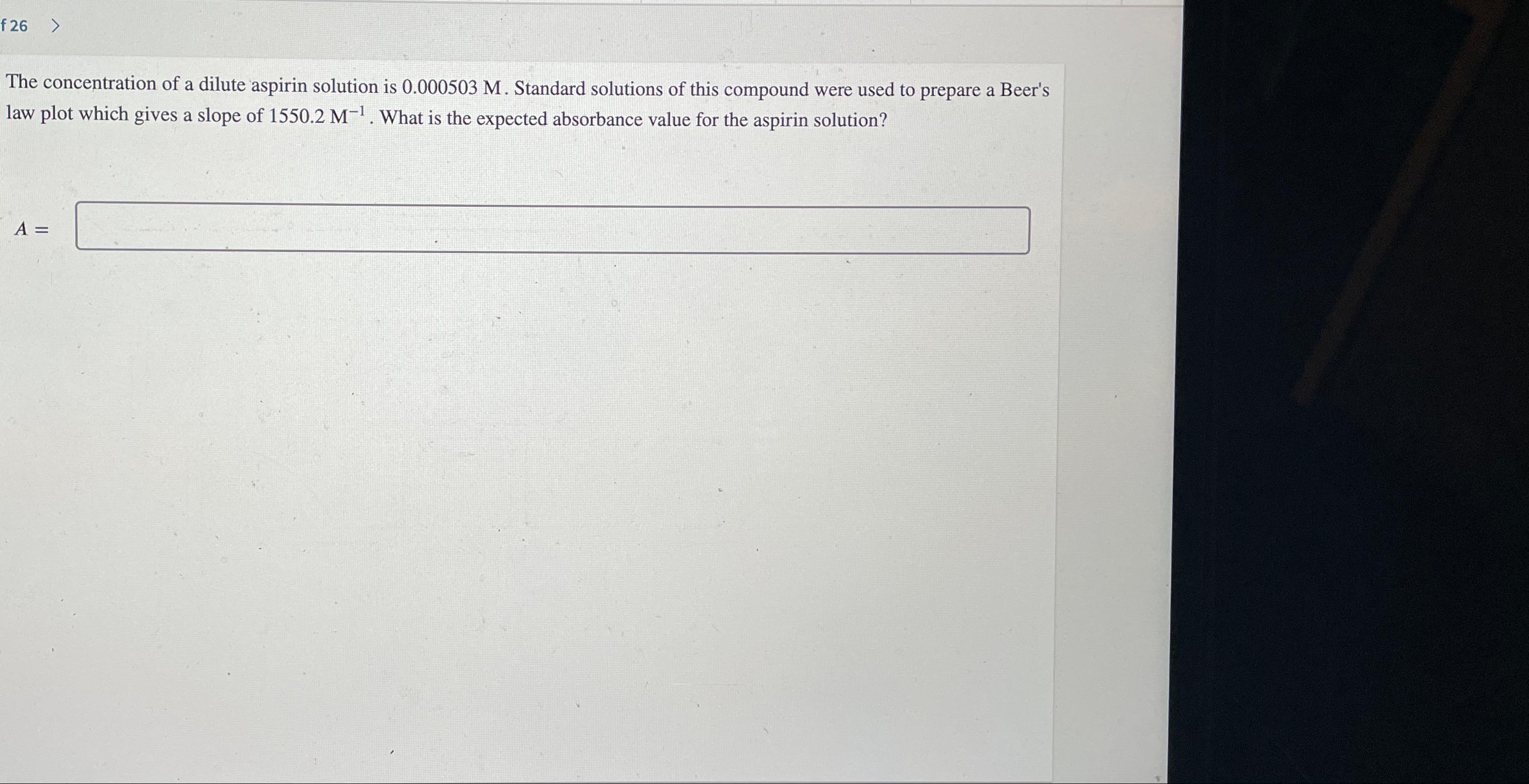 Solved f 26The concentration of a dilute aspirin solution is | Chegg.com
