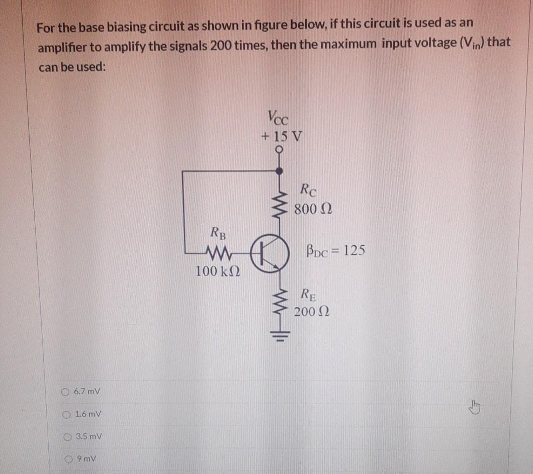 Solved For the base biasing circuit as shown in figure | Chegg.com