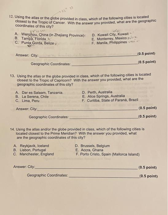 Solved 12. Using the atlas or the globe provided in class, | Chegg.com