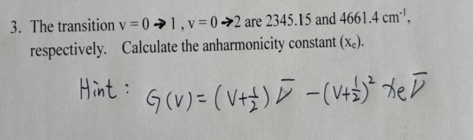 Solved The transition v=0→1,v=0→2 ﻿are 2345.15 ﻿and | Chegg.com