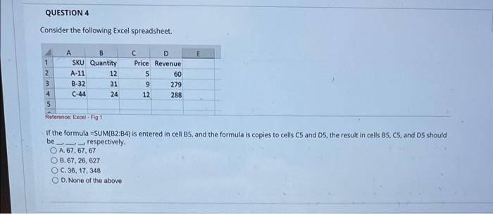 Solved Consider the following Excel spreadsheet. If the | Chegg.com