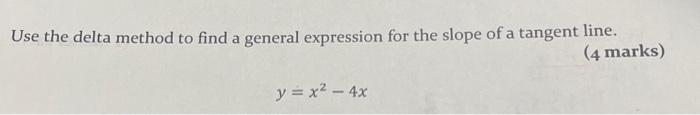 Solved Use the delta method to find a general expression for | Chegg.com