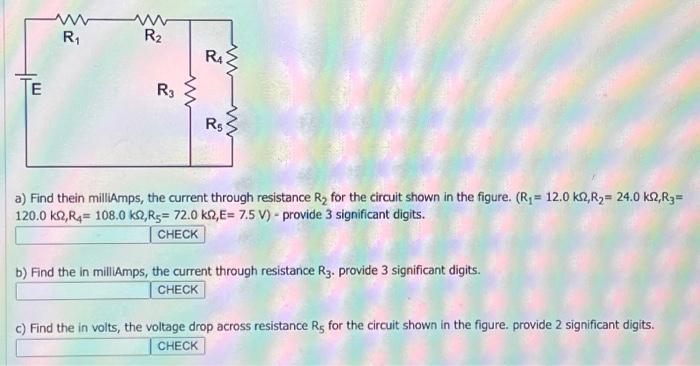 Solved a) Find thein milliAmps, the current through | Chegg.com