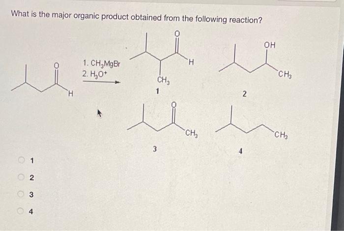 Solved What is the major organic product obtained from the | Chegg.com