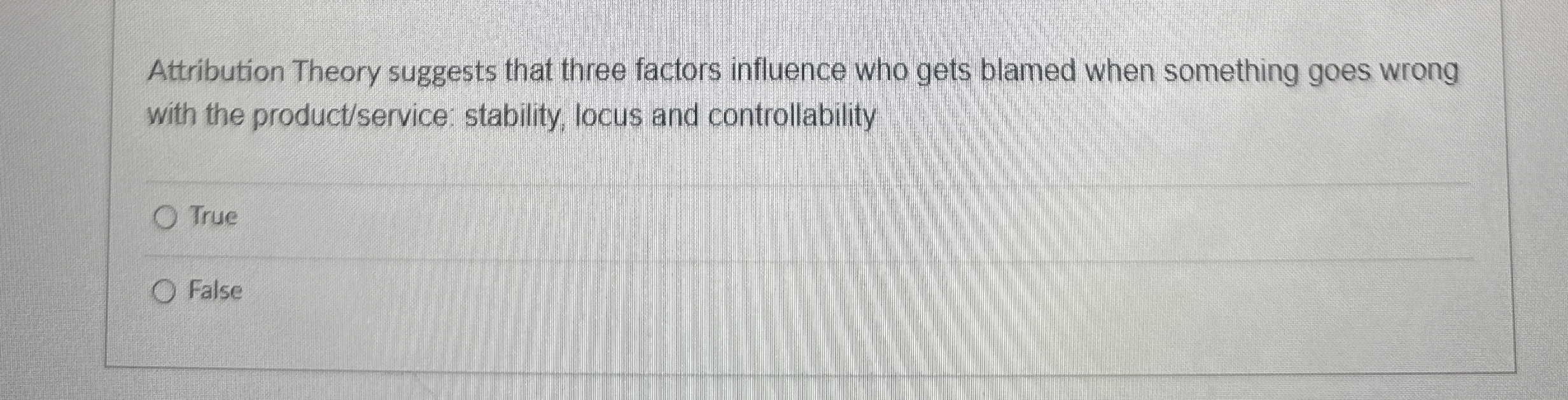 Solved Attribution Theory suggests that three factors | Chegg.com